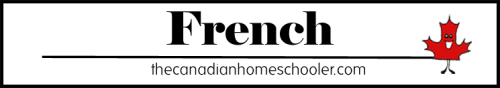 French: Curriculum – The Canadian Homeschooler