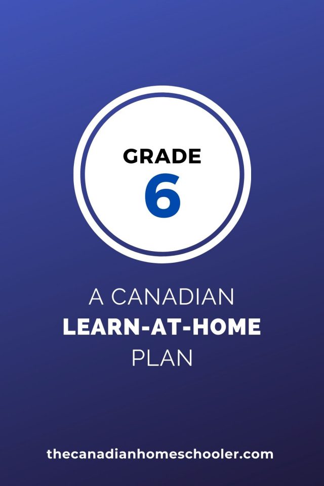 Grade 6 Learn-At-Home Plan – The Canadian Homeschooler